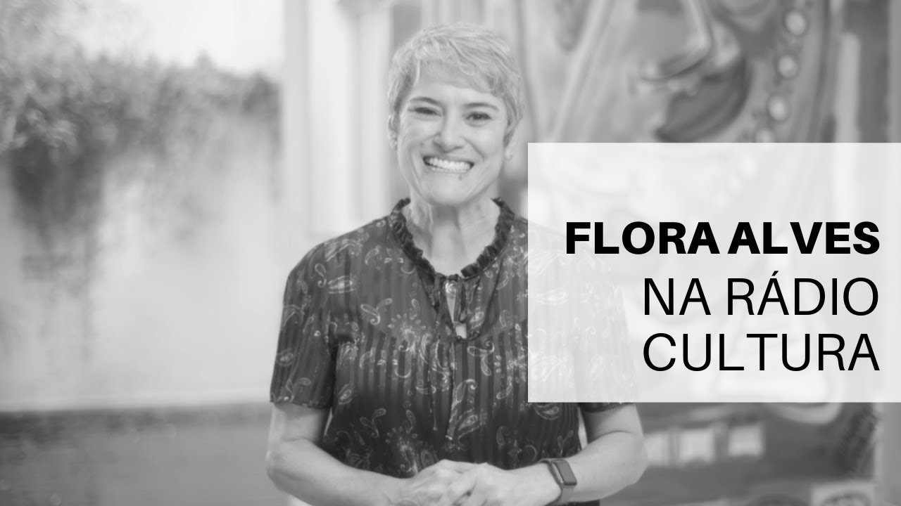 Flora Alves no programa Melhor da Vida da Rádio Cultura FM - YouTube