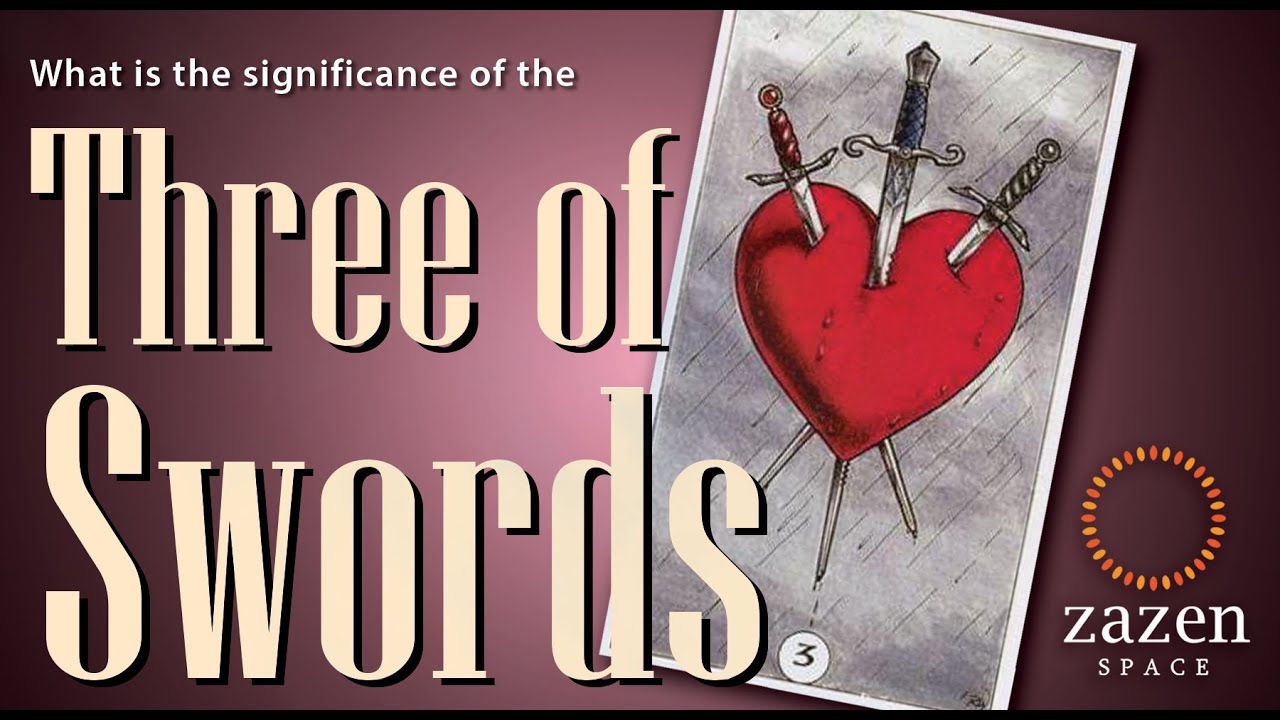 Three of Swords and Its Significance in Tarot Cards - YouTube