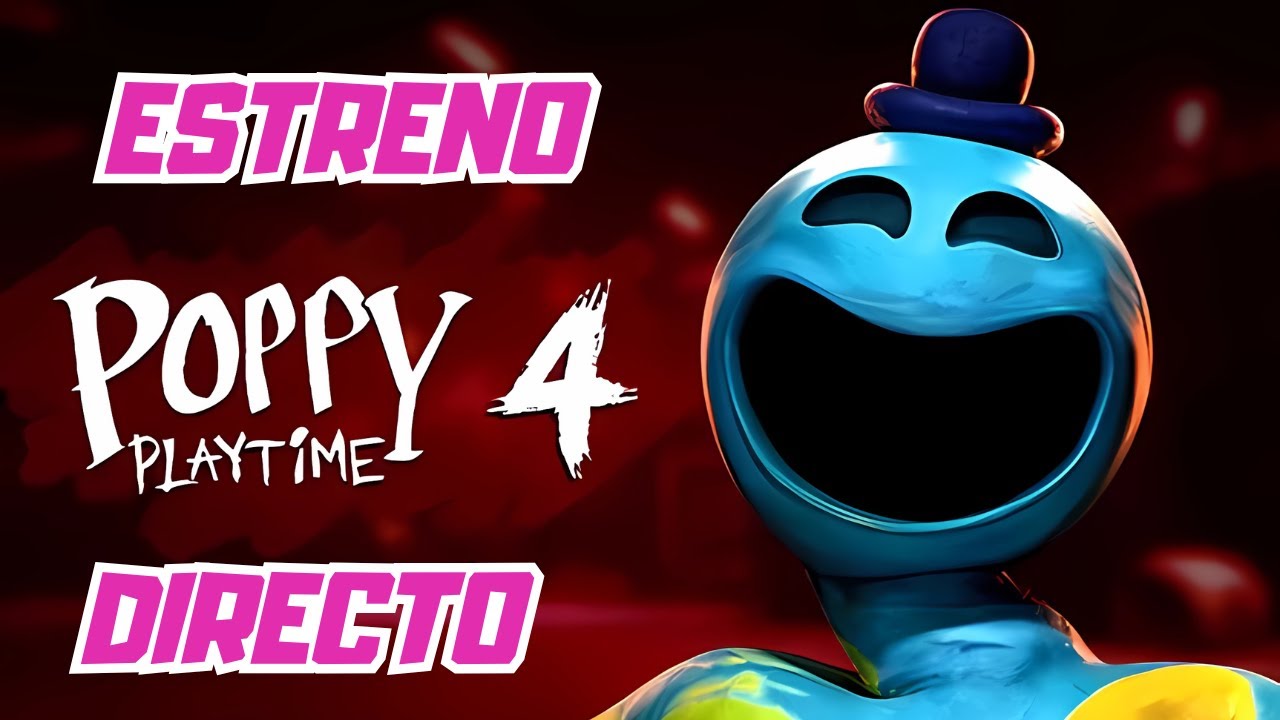 POPPY PLAYTIME 4 | En DIRECTO - YouTube