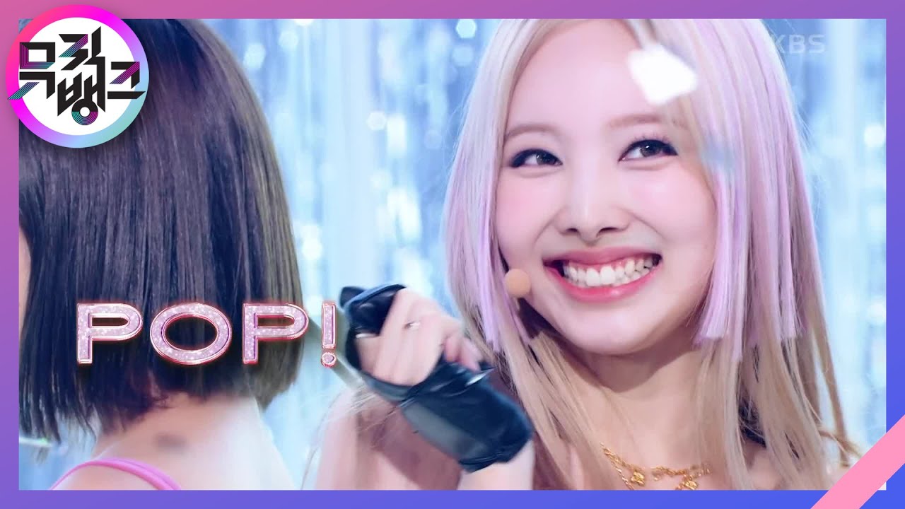 POP! - 나연 (NAYEON)(TWICE) [뮤직뱅크/Music Bank] | KBS 220701 방송 - YouTube