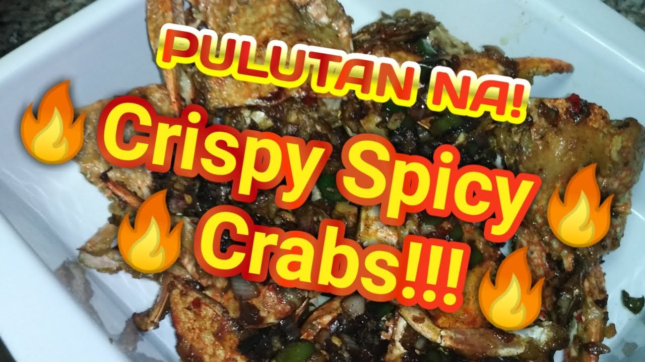 Crispy Spicy Crabs | Pulutan Recipe! - YouTube