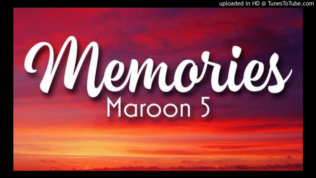 Maroon 5 - Memories (HD AUDIO) - YouTube