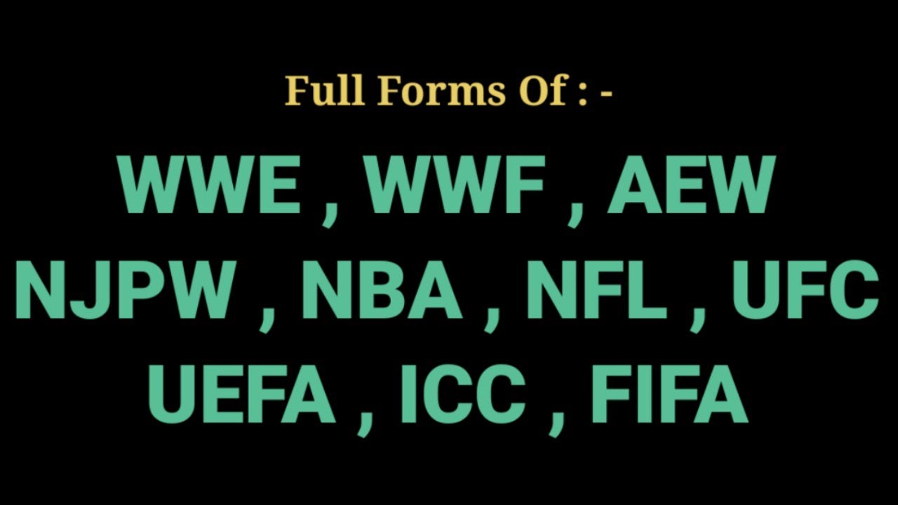 Sports Abbreviations Full Forms Of WWE WWF AEW NJPW UFC NFL sports-abbreviations-full-forms-of-wwe-wwf-aew-njpw-ufc-nfl