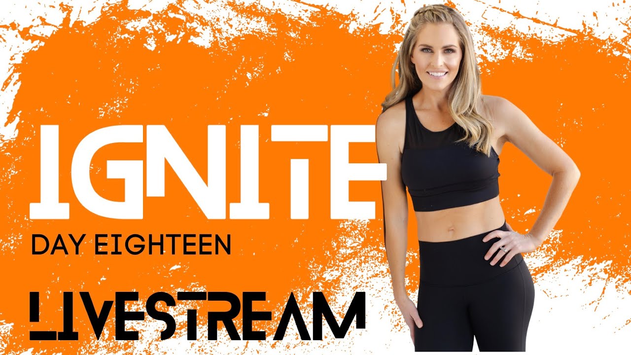 LIVE 35 Minute Total Body Bodyweight Ignite Workout - Ignite Day #18 ...