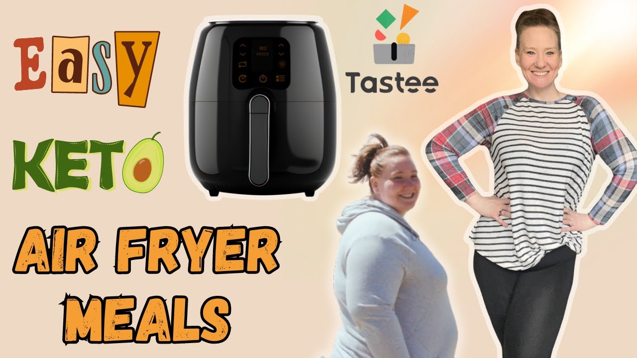 Simple Keto/Low Carb Air Fryer Meals | Easy Air Fryer Meals and Recipes | Tastee Air Fryer ...