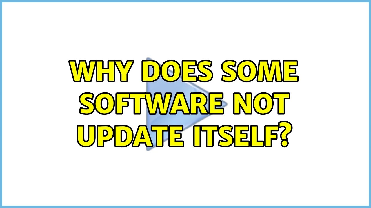 Why does some software not update itself? (2 Solutions!!) - YouTube
