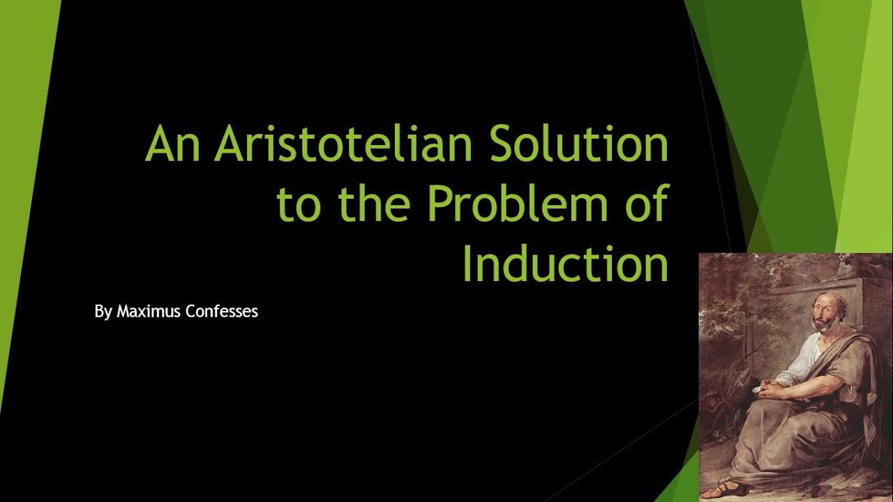 The Problem of Induction; An Aristotelian Solution - YouTube