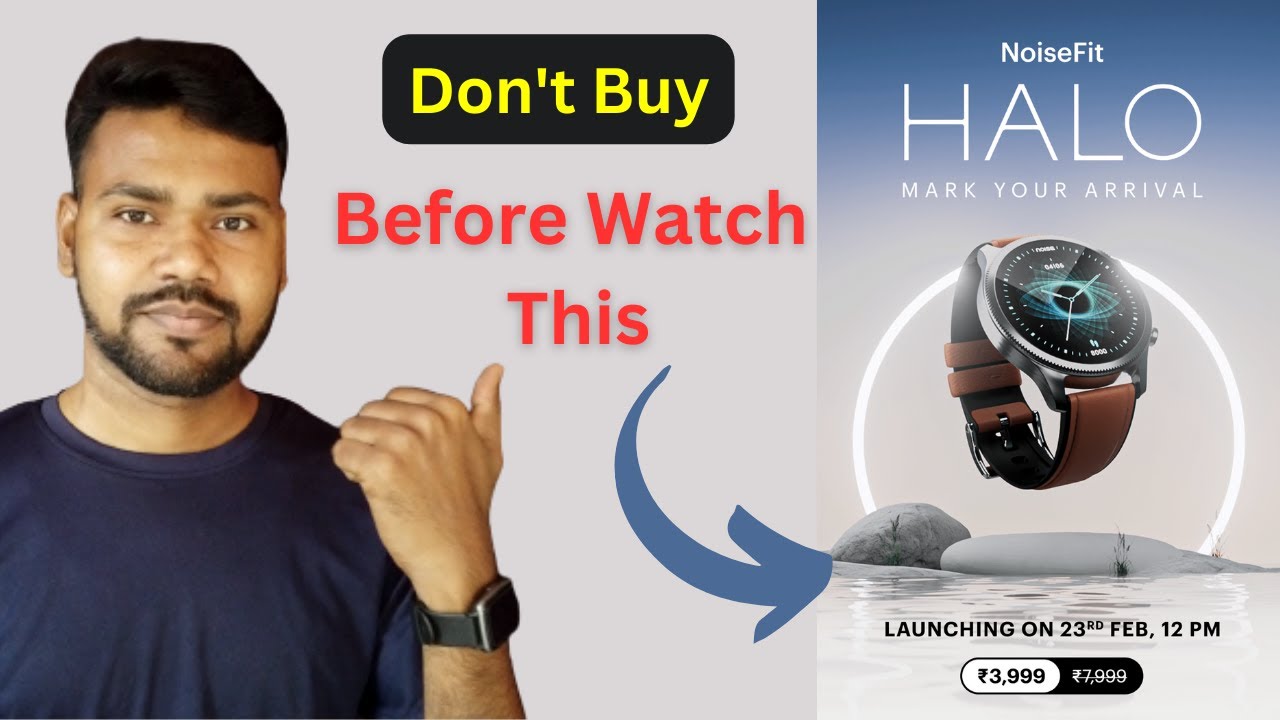 Noisefit Halo Smartwatch Review || Noisefit Halo Launch Price Features ...