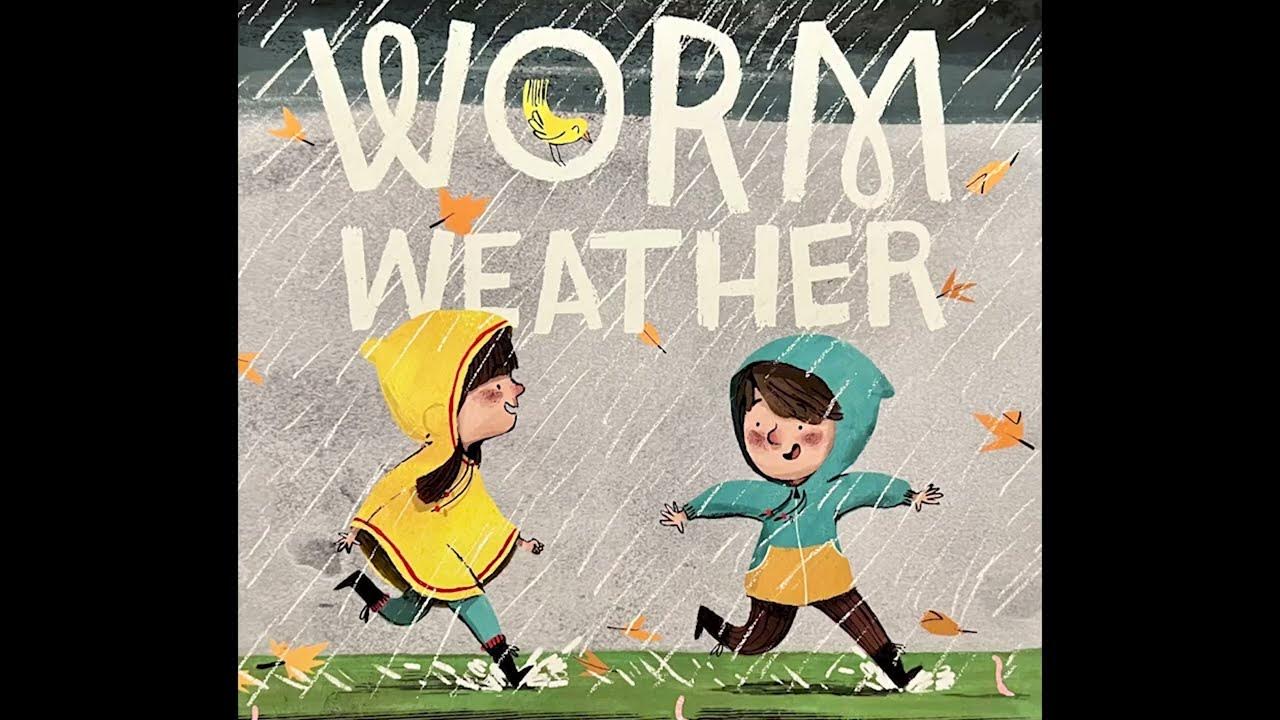 Worm Weather by Jean Taft - YouTube