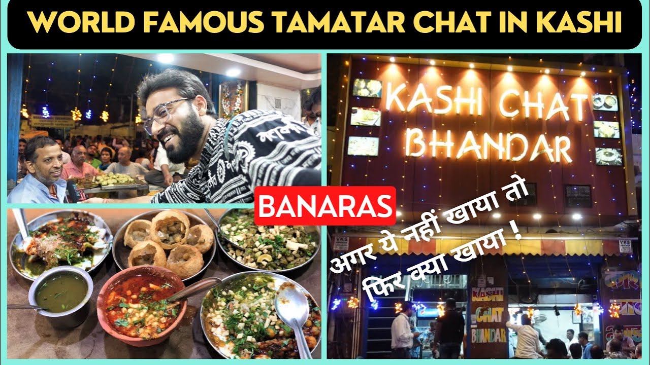Kashi Chat Bhandar | Varanasi Famous Tamatar Chat & Palak Patta Chat ...