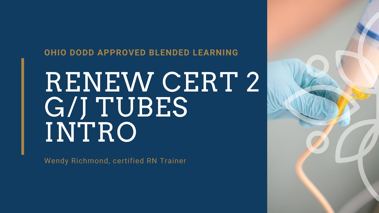 Ohio DODD Certification Renewal Online | G-Tube & J-Tube Feeding and ...