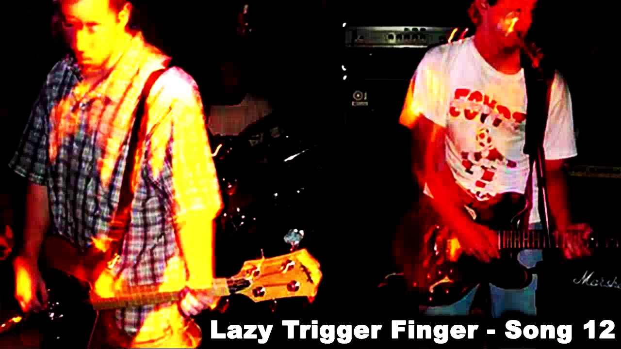 Lazy Trigger Finger - Song Twelve - (2002) - YouTube