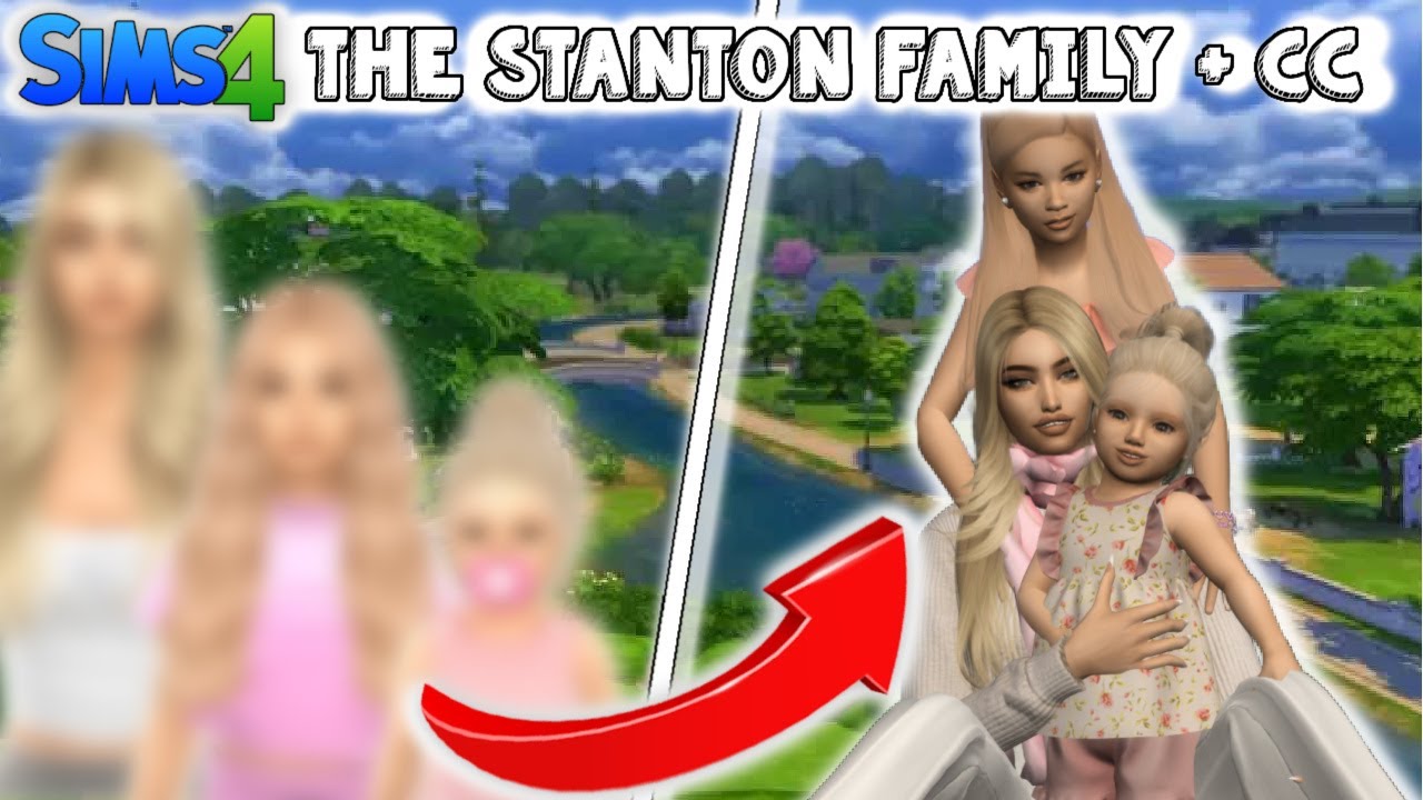 The Stanton Family - Sims 4 CAS + CC Folder & Sims Download - YouTube
