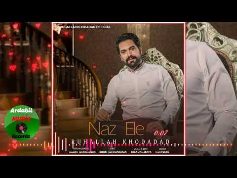 Ruhallah Khodadad - Naz ele (Yeni mahni) 2020 de axi seni kim sever?