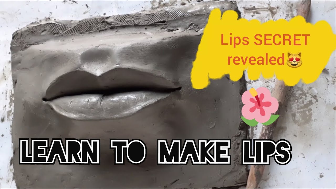 LIPS MODELING | Human Face Video Series | Part - 3 | Clay Modeling ...
