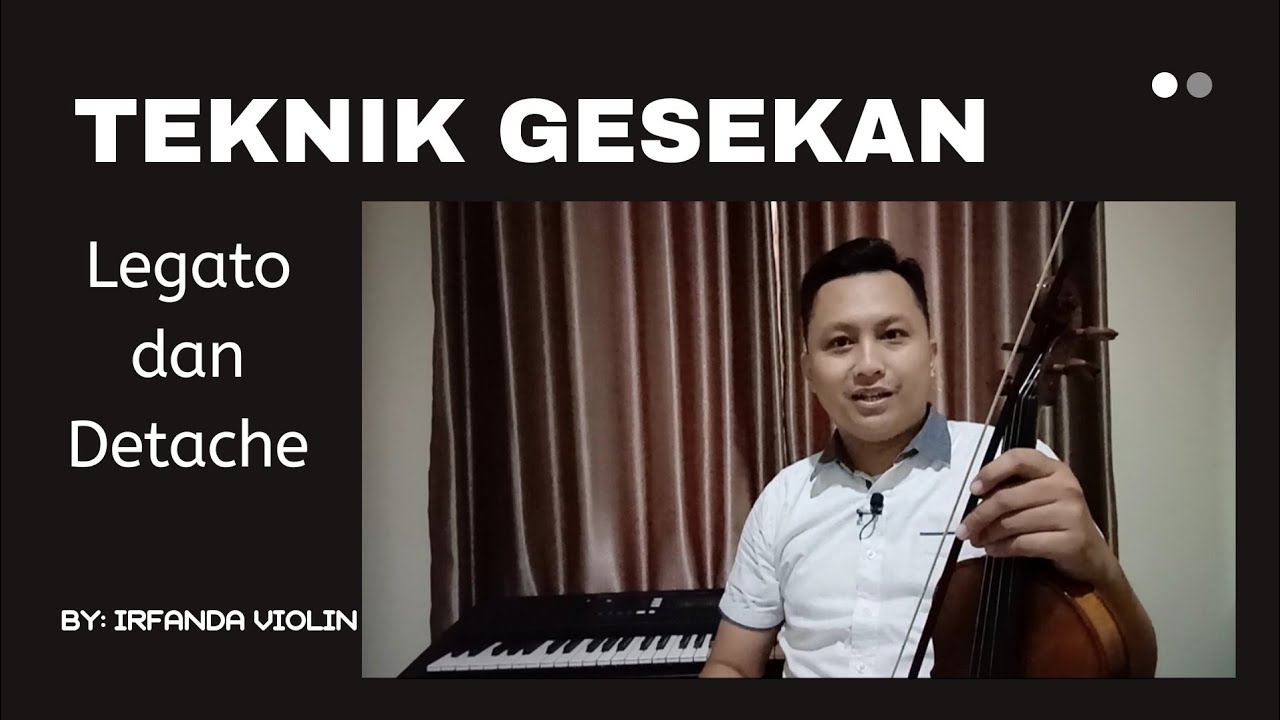 Teknik Gesekan Biola ( Detache dan Legato ) - YouTube