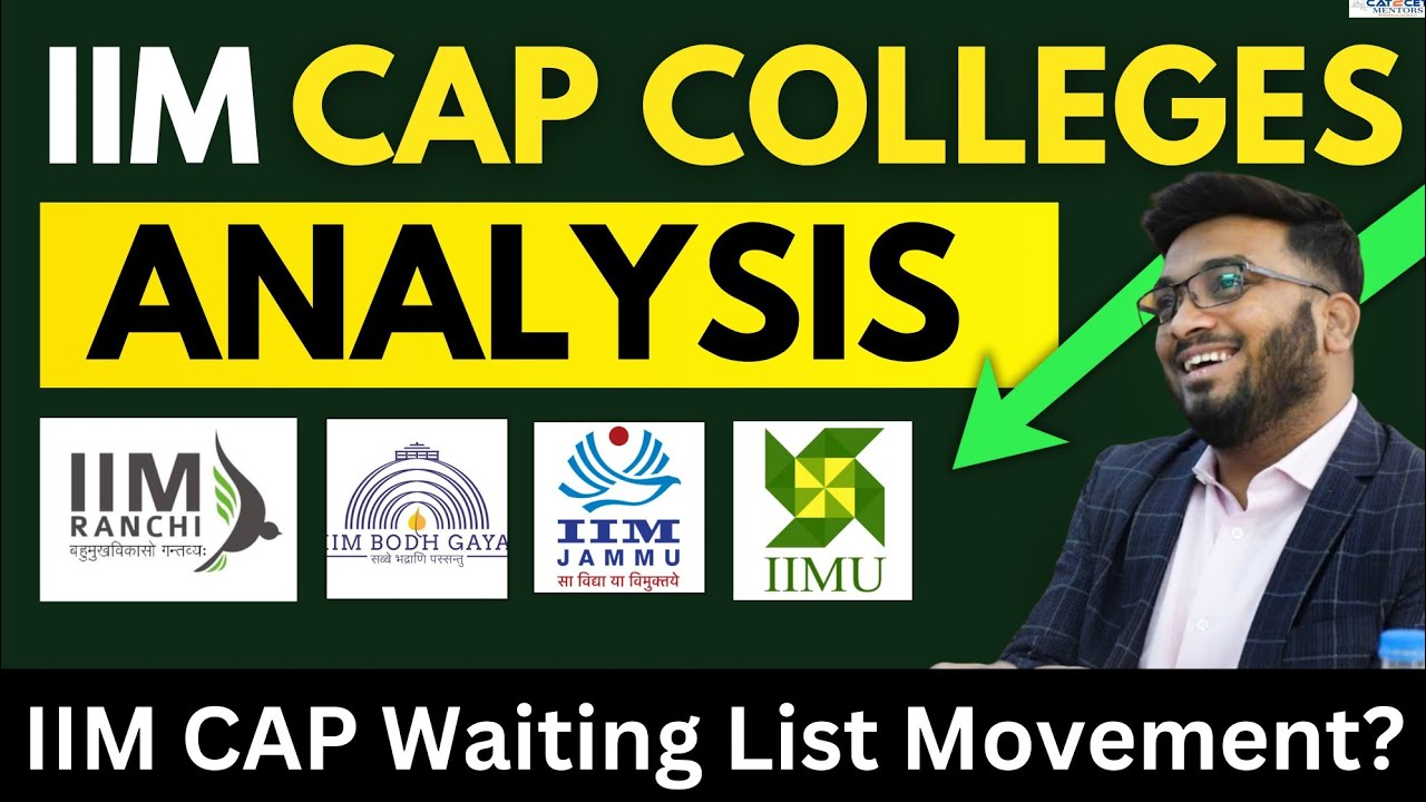 IIM CAP Colleges Analysis | IIM CAP Waiting list Movement? Which CAP ...