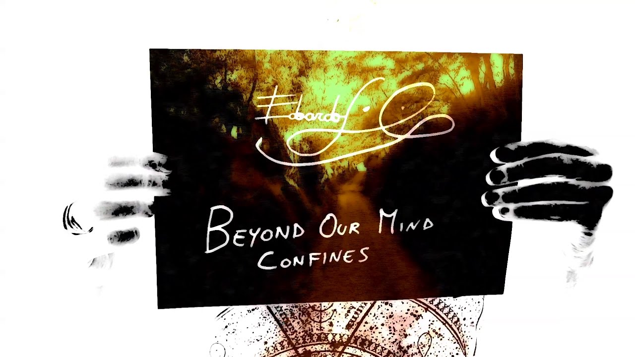 Edoardo Gili - Beyond Our Mind Confines (Lyric Video) - YouTube