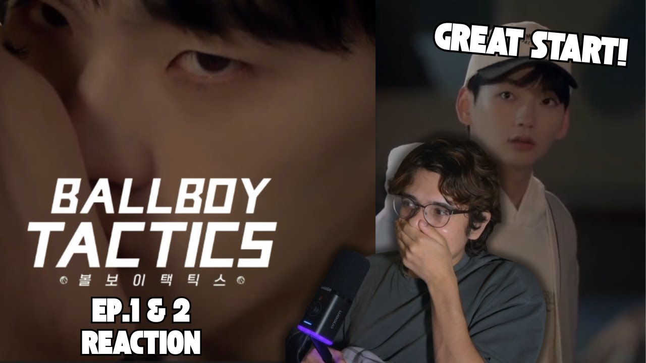 BALLBOY TACTICS| BL SERIES REACTION| EPISODE 1 & 2 - YouTube
