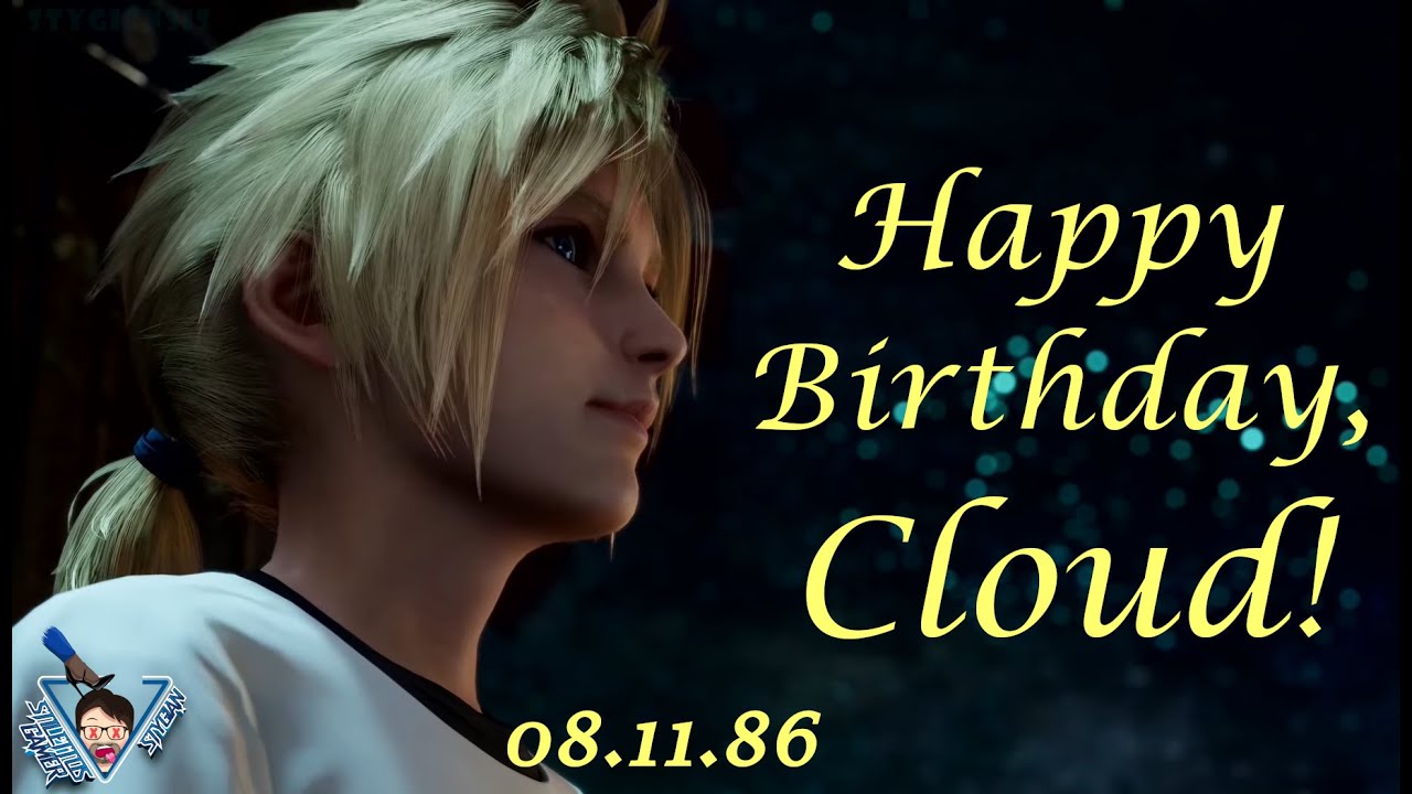 The Real Life of Cloud Strife! Happy Birthday, Cloud! feat ...