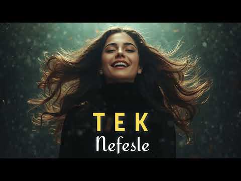 Tek Nefesle - Duygusal Türkçe Arabesk Pop Şarkı 🕯