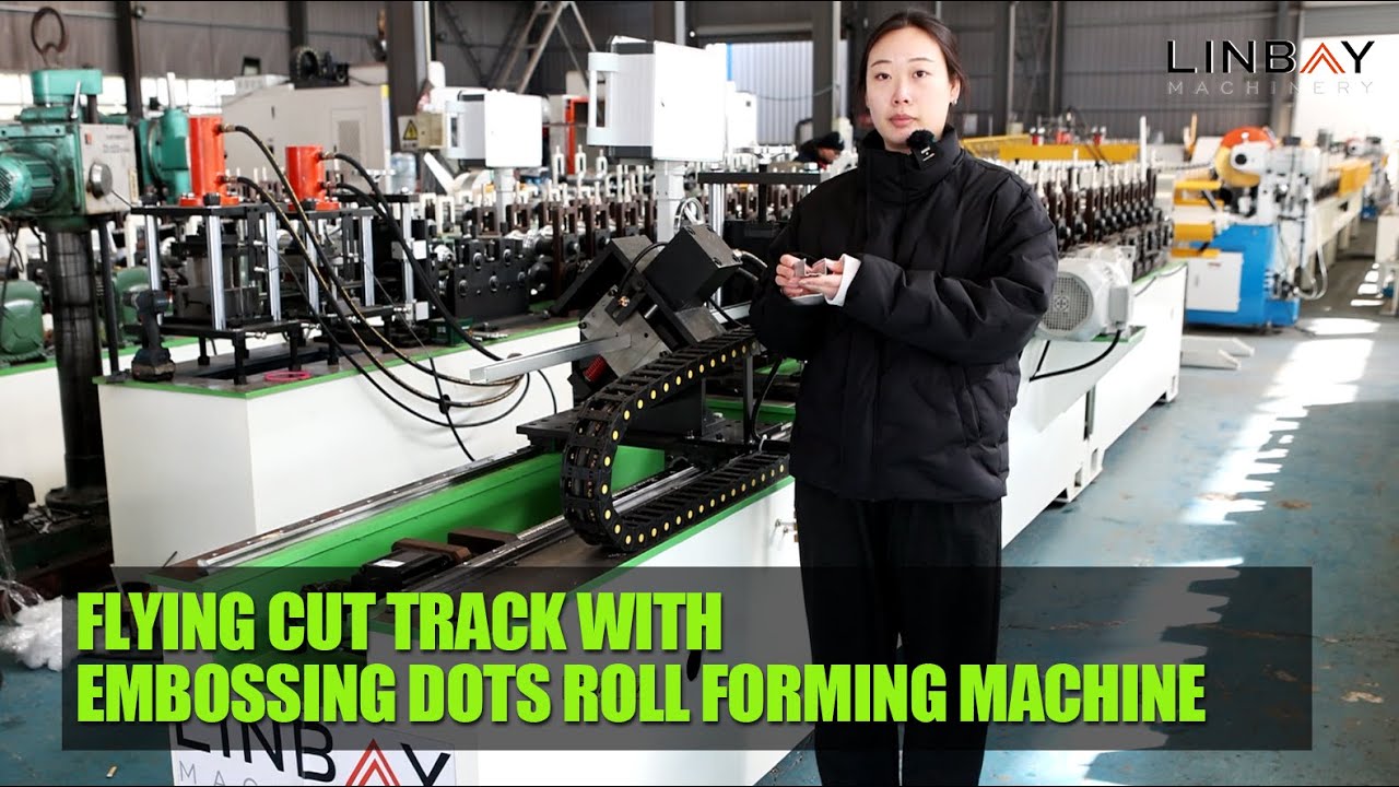 【Track】Linbay-Flying cut track with embossing dots roll forming machine ...