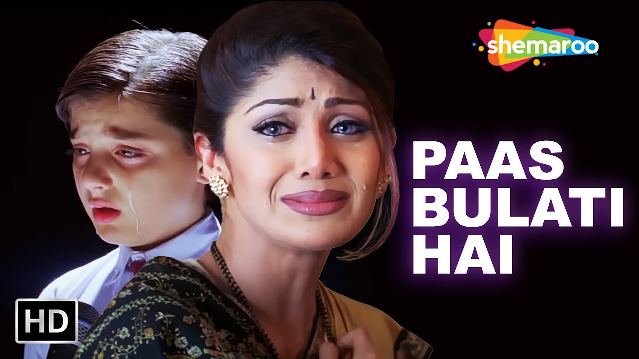 Paas Bulati Hai Kitna Rulati Hai | Jaanwar | Shilpa Shetty Emotional ...