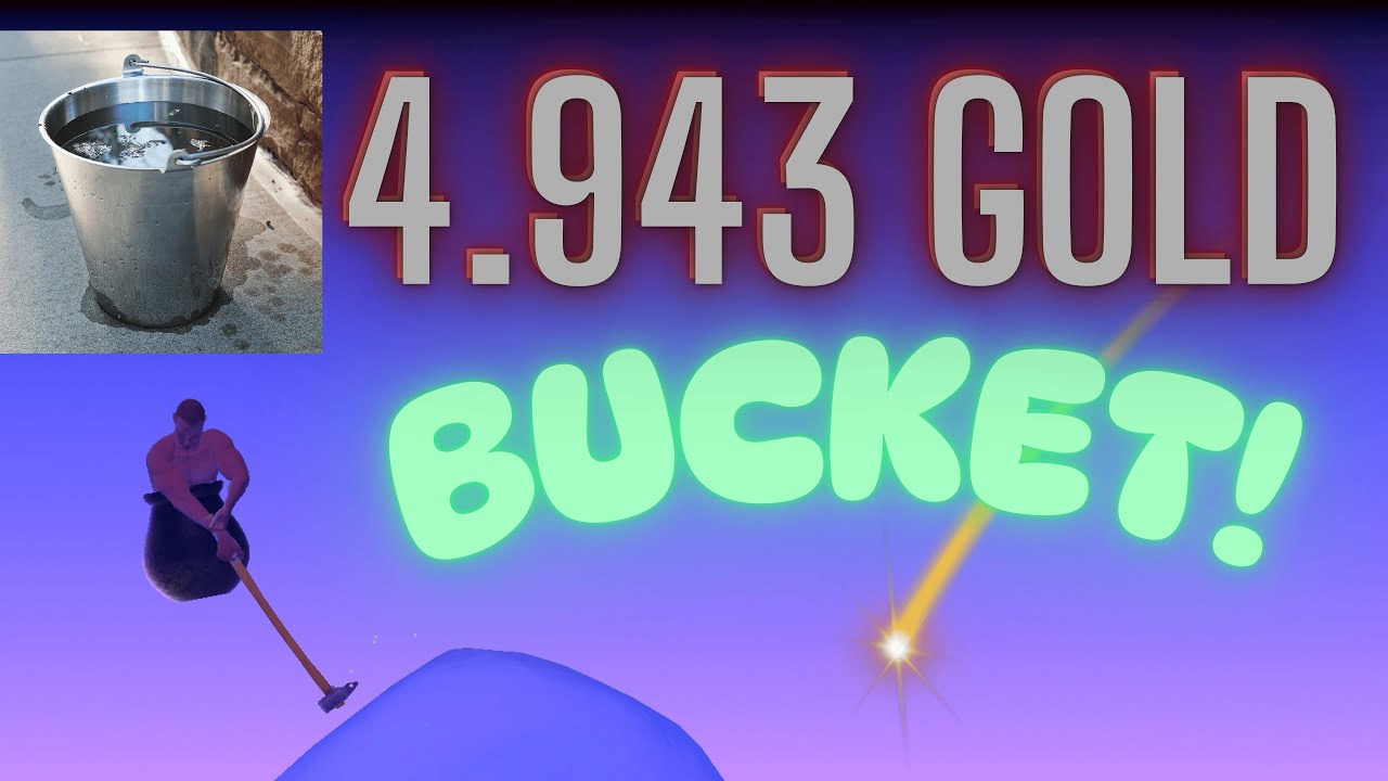 Getting Over It - 4.943 Gold Bucket - YouTube