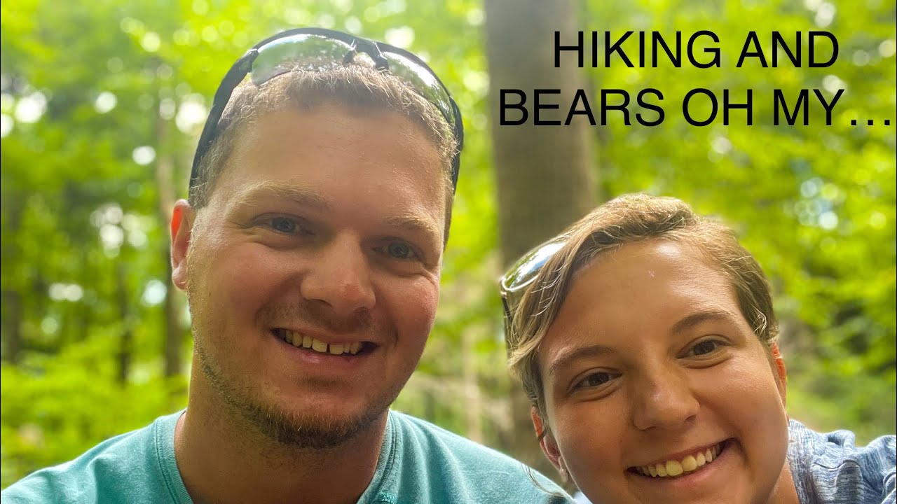 HIKING AND BEARS..OH MY! - YouTube