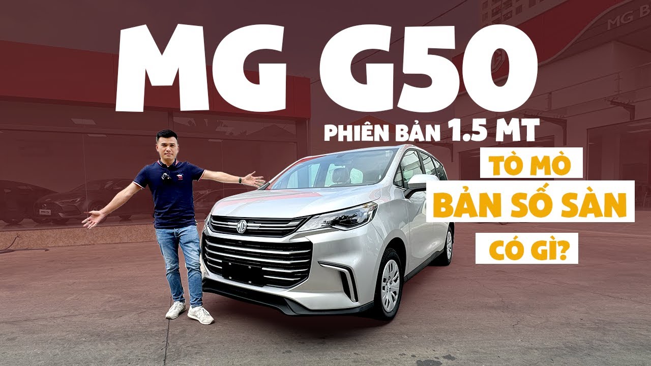 Chi tiết giá MG G50 1.5MT phiên bản số sàn 559 triệu còn lại gì? - YouTube