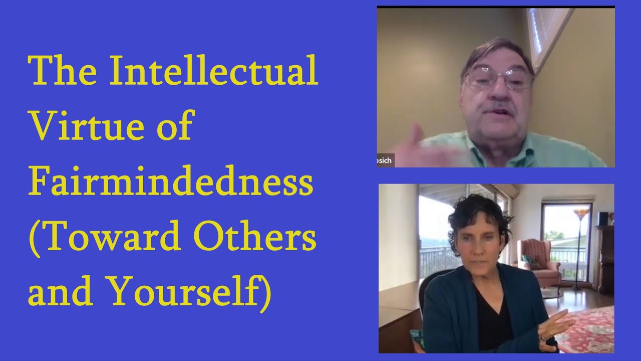 Fairmindedness: An Intellectual Virtue - Podcast Ep. 18 Clip - YouTube