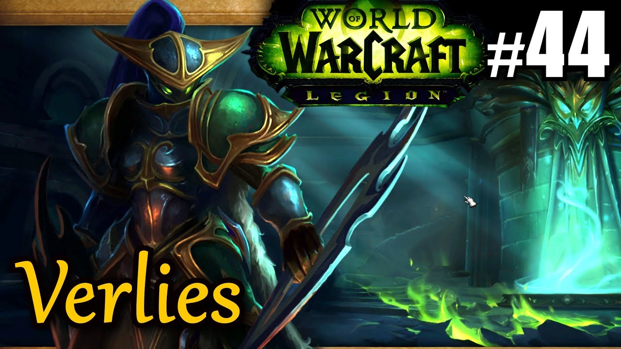 WoW Legion #44 VERLIES DER WÄCHTERINNEN ★ let's play legion gameplay ...
