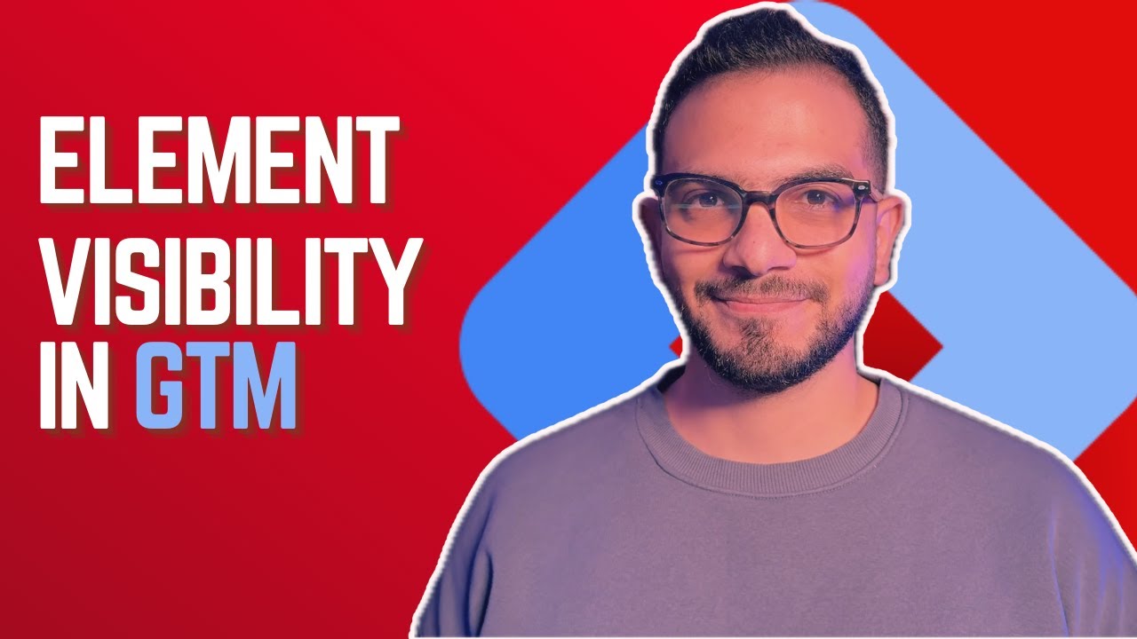 Element Visibility Triggers in GTM (2025 Ultimate Guide + Use Cases) - YouTube