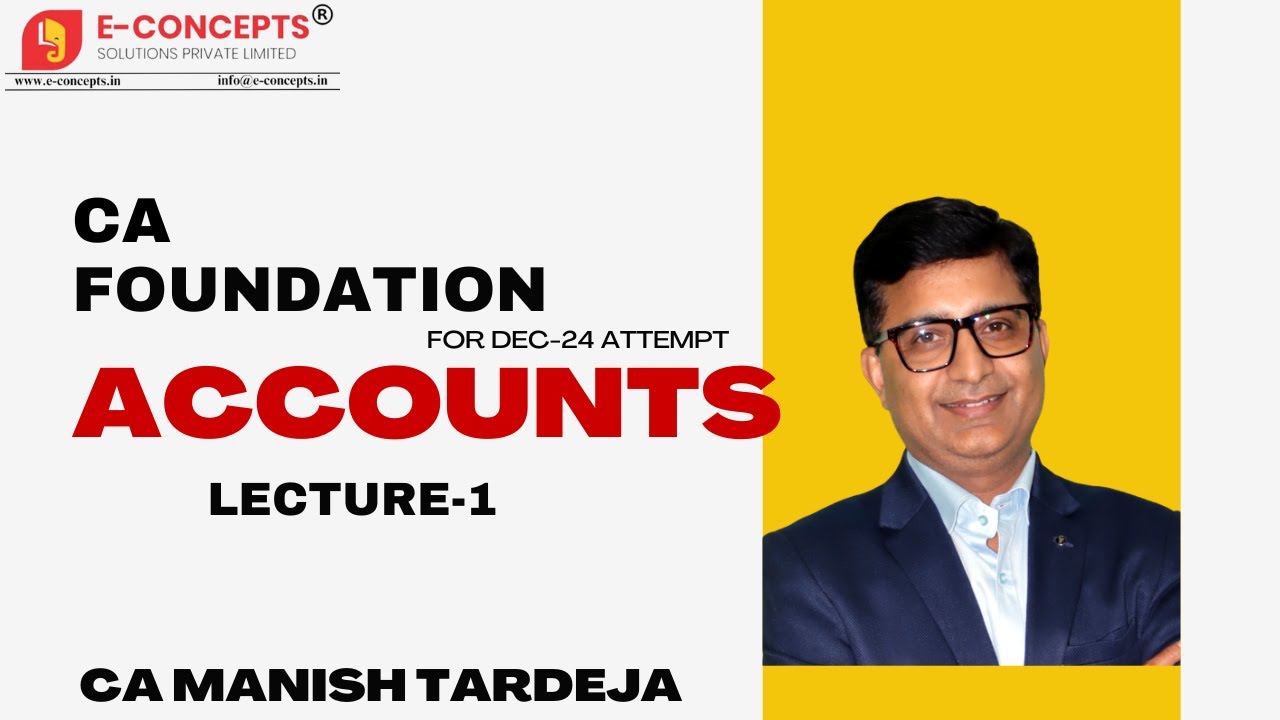 Demo Lec 1 CA Foundation Accounts For Dec 24 Attempt CA MANISH TARDEJA ...