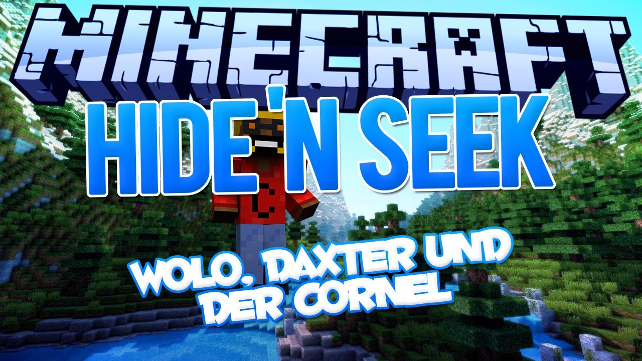 Lets Play Minecraft Hide 'n Seek! VERSTECK DICH!! MIT Wolo und Daxter ...