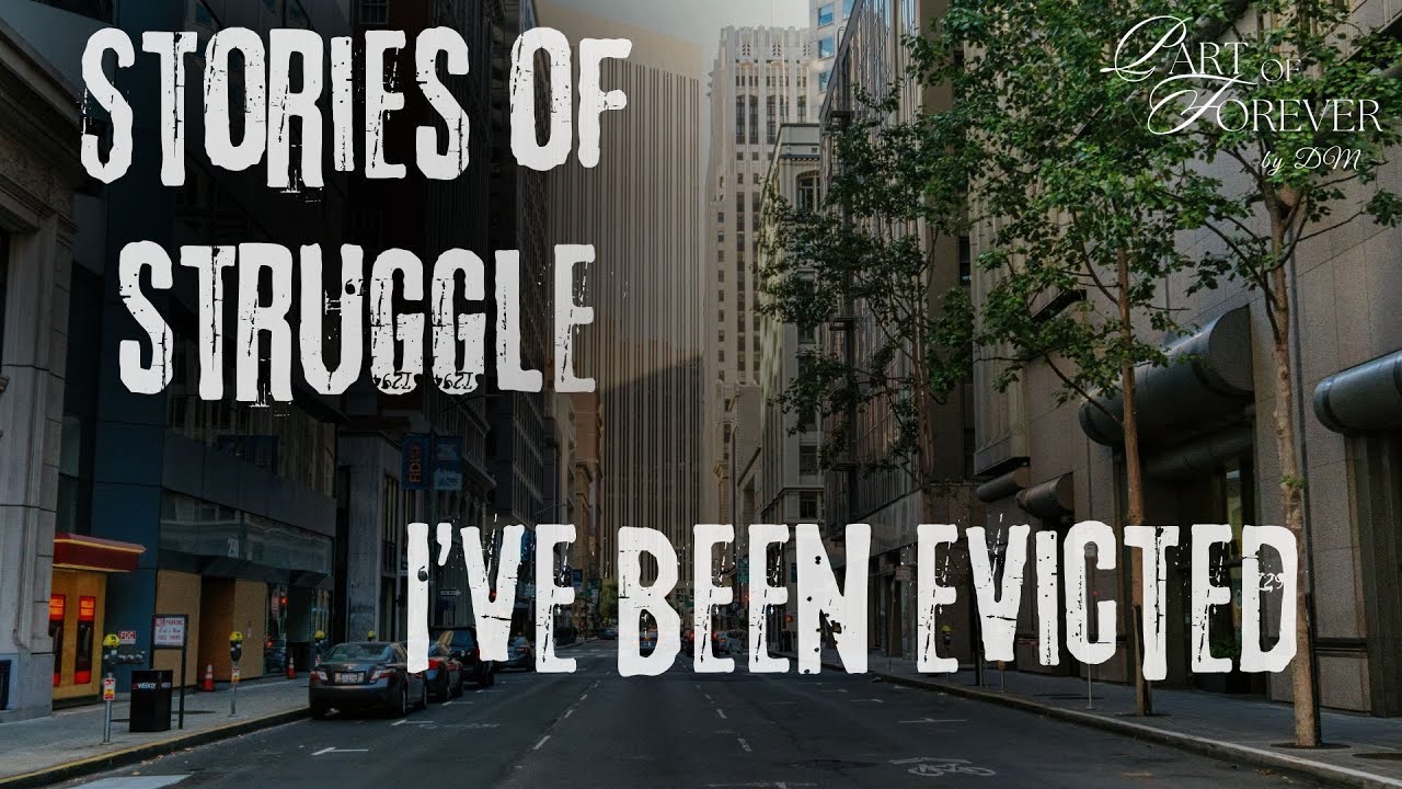 Story of Struggle 002: I've Been Evicted - YouTube