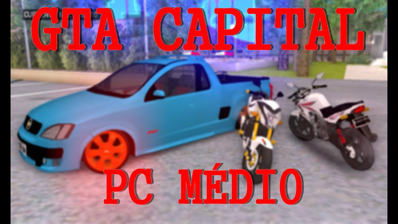 GTA Capital PC Médio (DOWNLOAD) - PC - YouTube