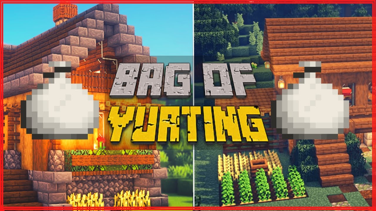 PORTABLE HOUSE MOD, ADVENTURE READY (1.15.2-1.16) - Bag of Yurting ...
