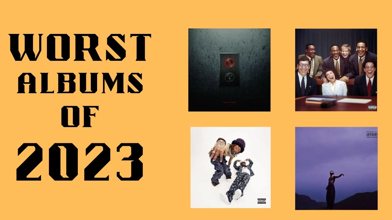 WORST ALBUMS OF 2023 - YouTube