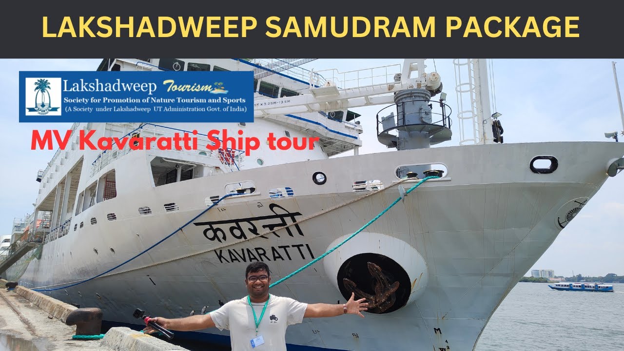 Samudram Package for Lakshaweep | MV Kavaratti Cochin to Kalpeni by ...