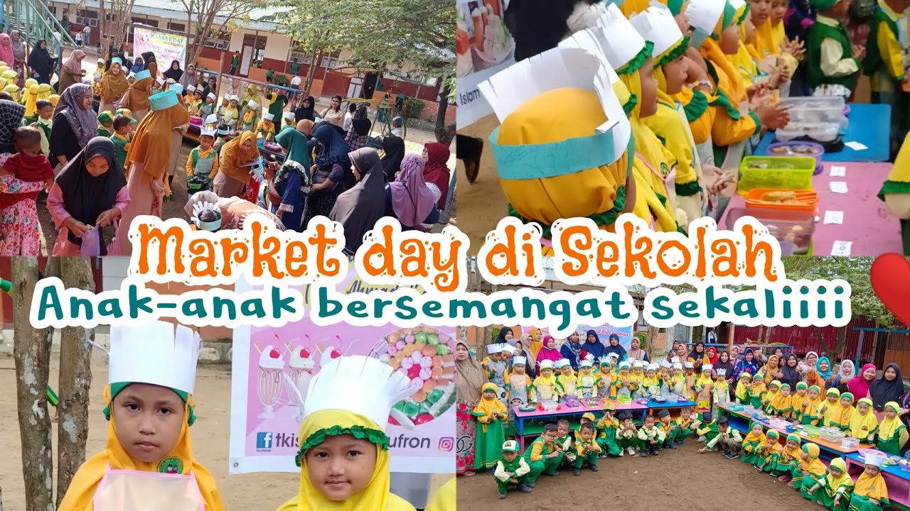 Kegiatan market day di Sekolah anak2 belajar menjadi pedagang yg jujur ...