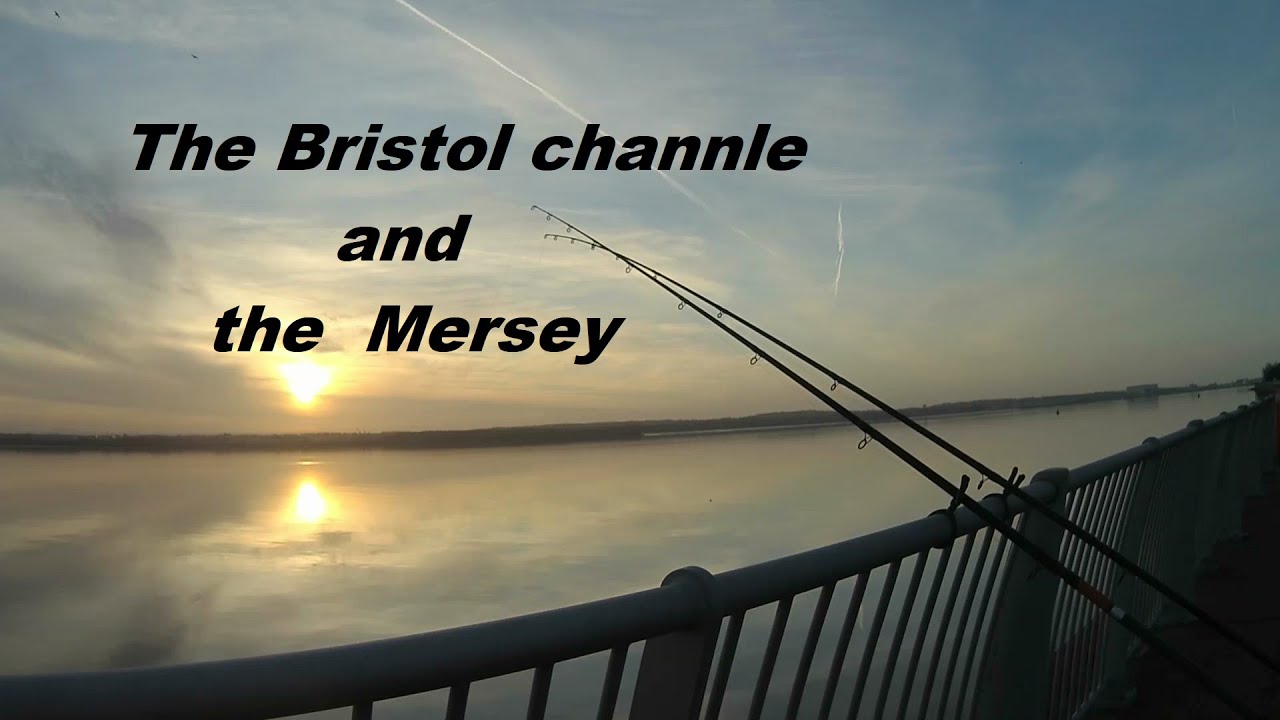 Fishing the Bristol channel and the river Mersey - YouTube
