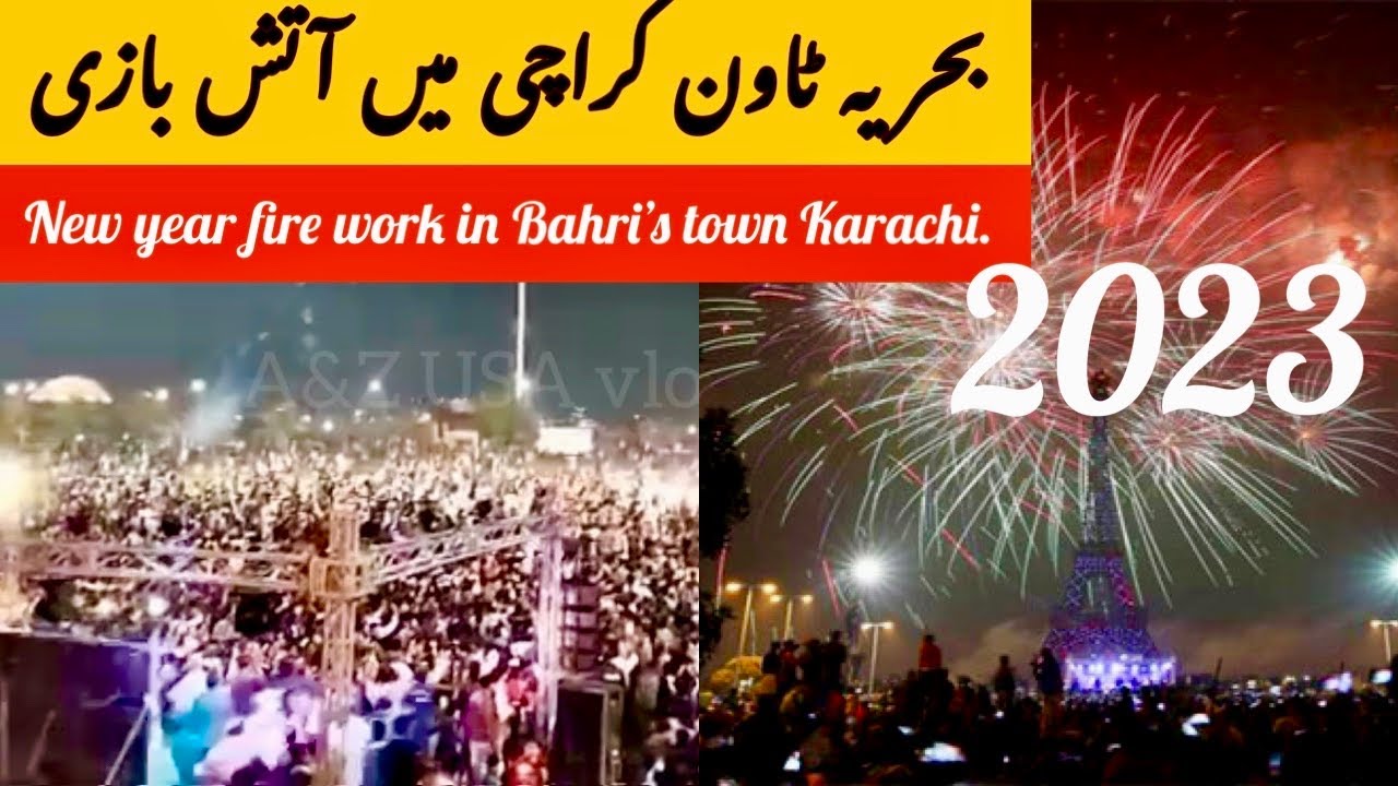 Bahria town Karachi new year 2023 | new year celebrations in Pakistan ...