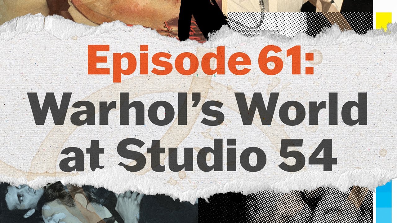 Episode 61: Andy Warhol: The Factory Meets Studio 54 - YouTube