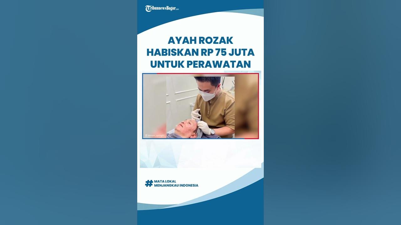 Tak Mau Kalah dari Ayu Ting Ting, Ayah Rozak Habiskan Rp 75 Juta Sekali Perawatan Kulit - YouTube