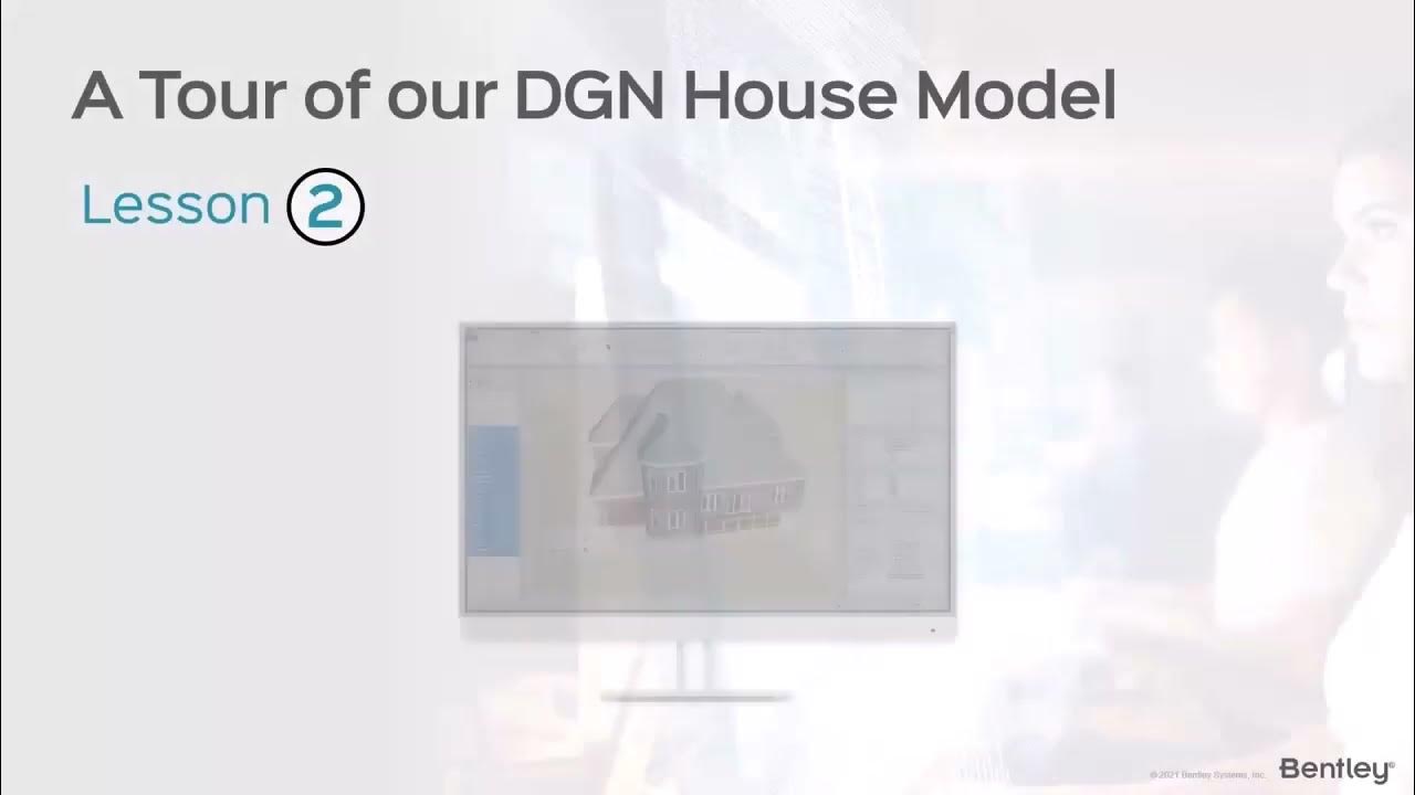 Chapter 1: Lesson 2 - Tour of our DGN House Model (Bringing Data Into the iTwin Platform) June ...