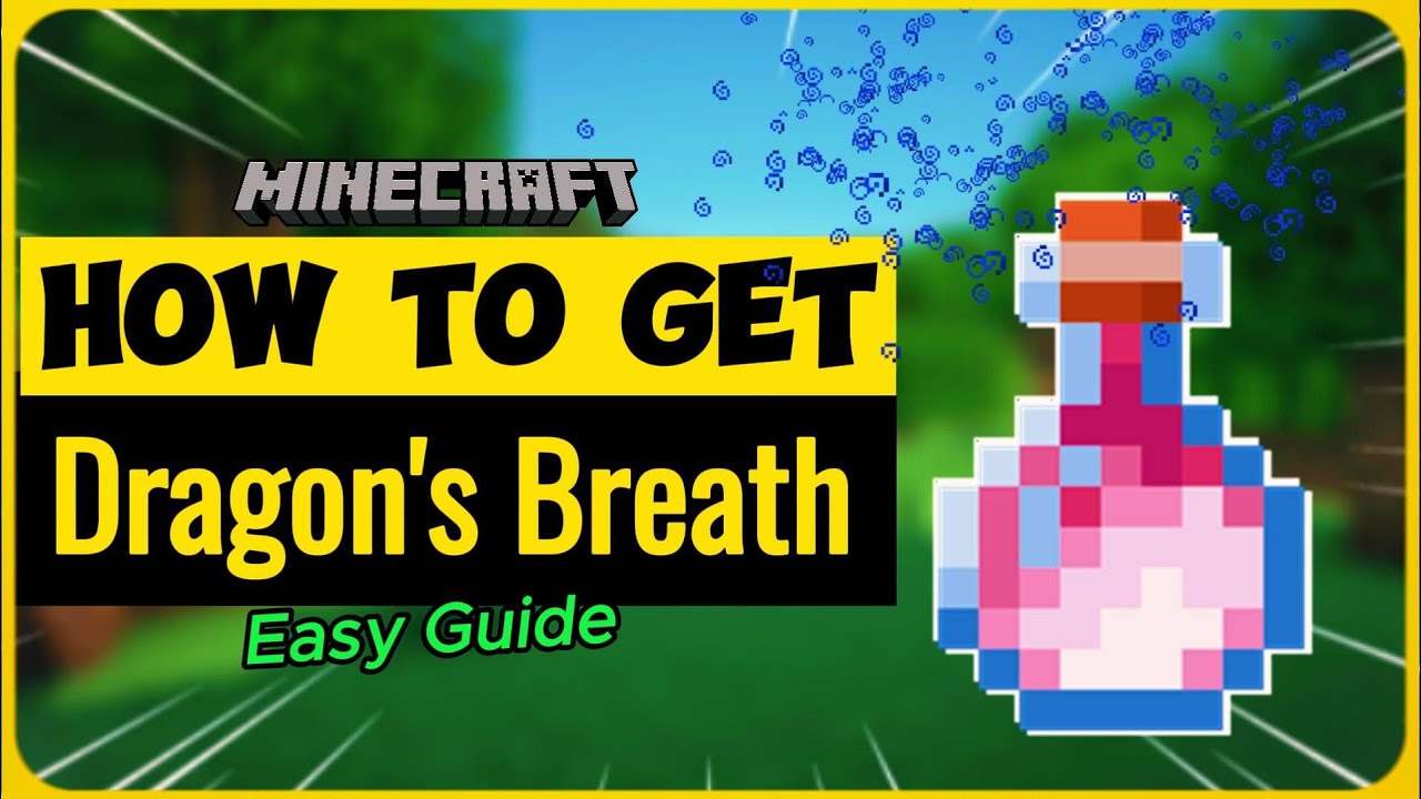 How to Get and Use Dragon's Breath in Minecraft | Lingering Potions ...