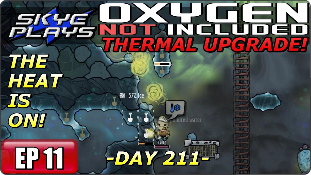 Oxygen Not Included (ONI) THERMAL UPGRADE Part 11 DAY 211 - THE HEAT IS ...