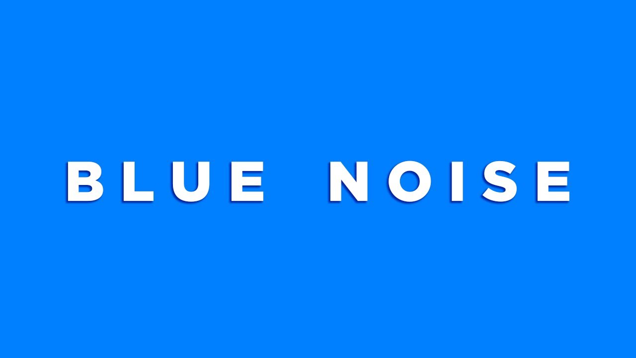 Blue Noise (Azure Noise) | Immersive Experience (Stereo Widened) & High ...