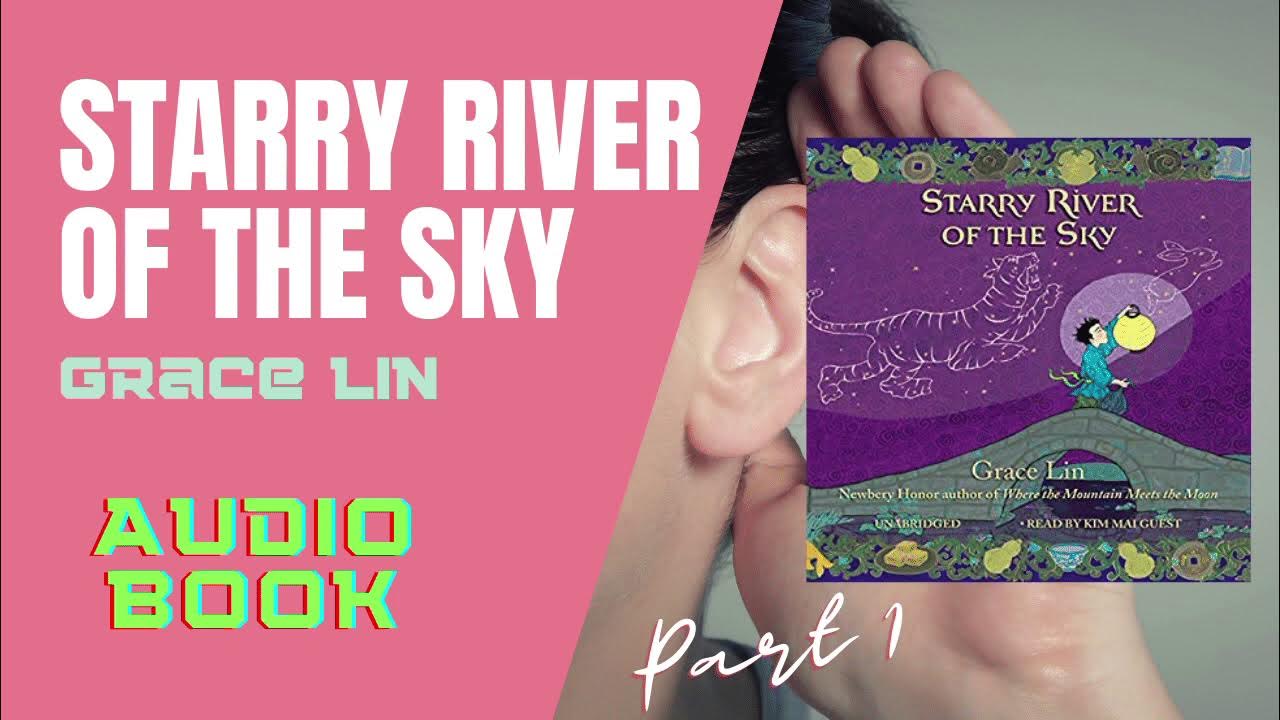 Starry River of the Sky by Greace Lin [Audiobook] - YouTube